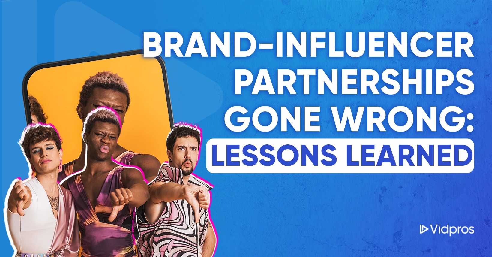 Brand-Influencer Partnerships Gone Wrong: Lessons Learned